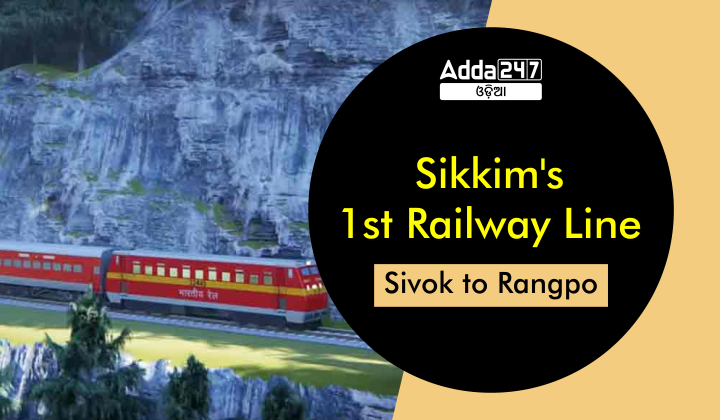 Sikkim's 1st Railway Line, Sivok-Rangpo railway line project