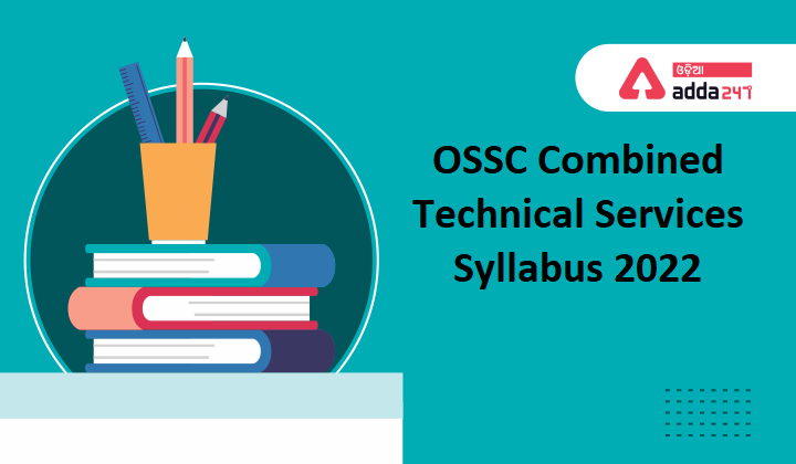 OSSC Combined Technical Services Syllabus 2023 PDF Download