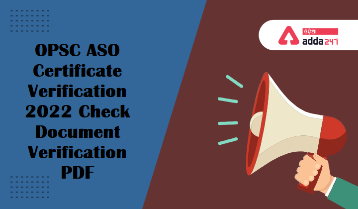 OPSC ASO Certificate Verification 2022 Check Document Verification PDF
