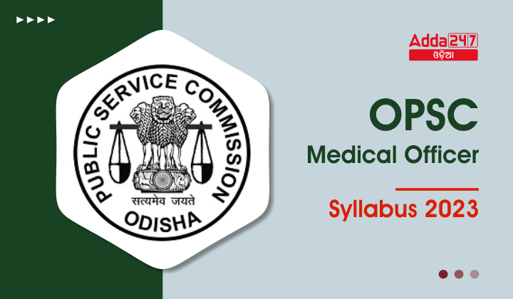 OPSC Medical Officer Syllabus 2023 Medical Officer Check PDF