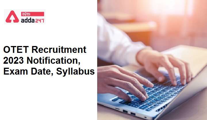 OTET 2023 Admit Card Release Date and Direct Link Here