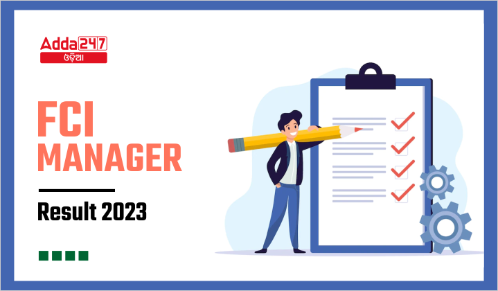 FCI ମ୍ୟାନେଜର୍ ଫଳାଫଳ ଡାଉନଲୋଡ୍ ମେରିଟ୍ ତାଲିକା PDF 2023