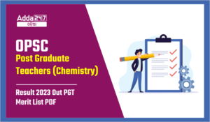 OPSC PGT Result 2023 Check Odia PG Teachers Merit List PDF