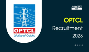 OPTCL Recruitment 2023 Notification Out, Apply Online