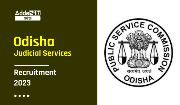 OPSC Judicial Services Recruitment 2023 Out for 57 Post
