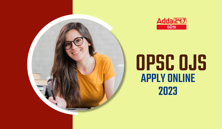 OPSC OJS Apply Online 2023 Civil Judge Direct Link to Apply