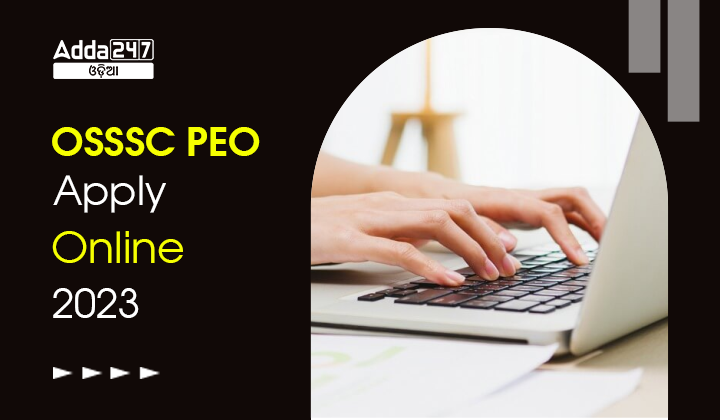 OSSSC PEO Apply Online 2023 Check PEO Apply Online Last Date