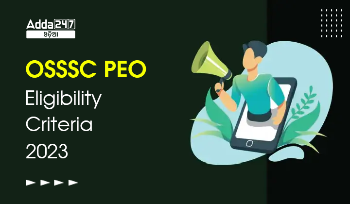 OSSSC PEO Eligibility Criteria 2023 Check PEO Qualification