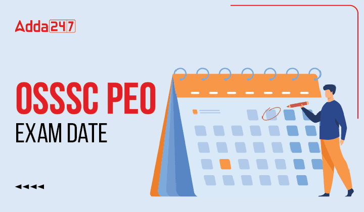 OSSSC PEO Exam Date 2023 Panchayat Executive Officer Exam Date