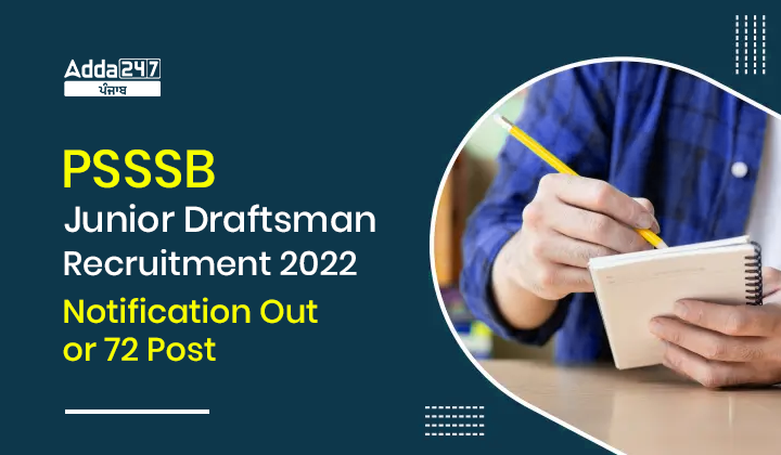 PSSSB Junior Draftsman Recruitment 2022 Notification Out for 72 Post