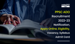 PPSC ADO 2023 Notification Out for 200 Vacancy Check Details