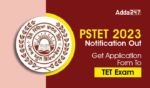 PSTET Notification 2023 Out, Download PSTET Official Notification