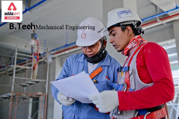 B.Tech Mechanical Engineering- About Syllabus, jobs, Salary