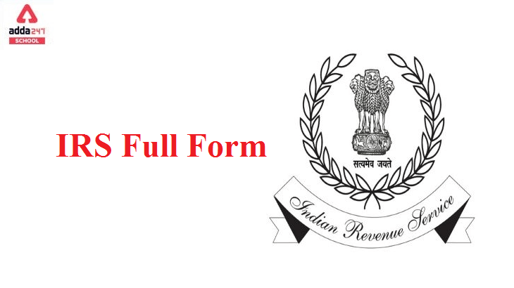 IRS Full form | Adda247 School