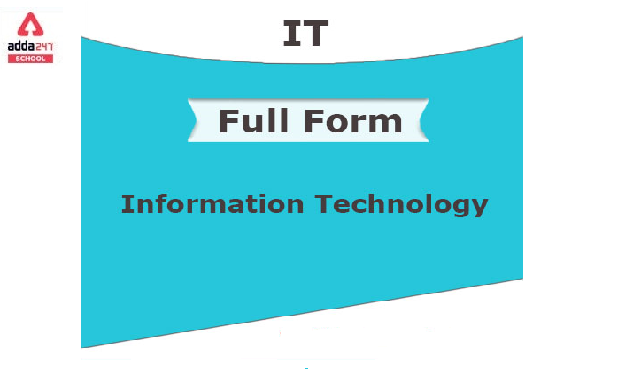 IT Full Form - Information Technology | Adda247 School