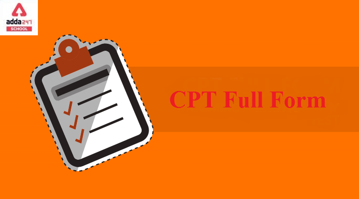 CPT Full Form | adda247