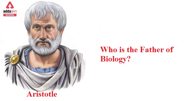 Father of Biology