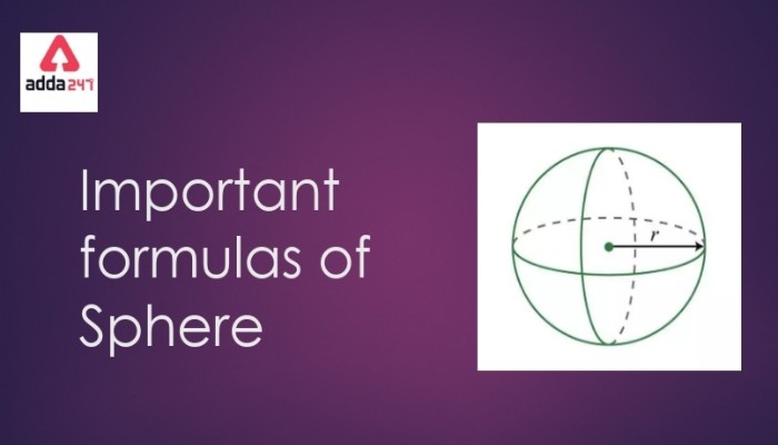 Sphere formula- Derivation Volume, Proof, Explanation of Area