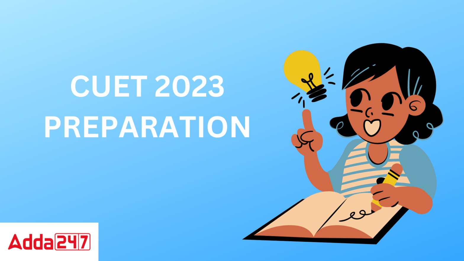CUET 2023 Preparation- How to Start Planning?