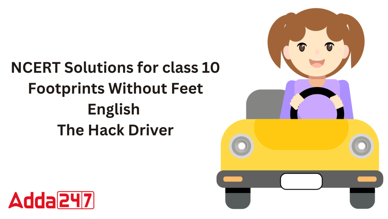 NCERT Solutions Class 10 English Footprints Without Feet Chapter 8 The Hack Driver