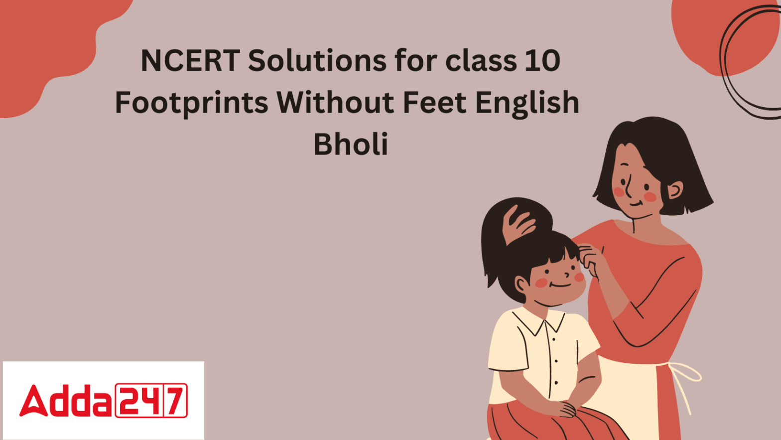 NCERT Solutions Class 10 Footprints Without Feet Chapter 9 Bholi