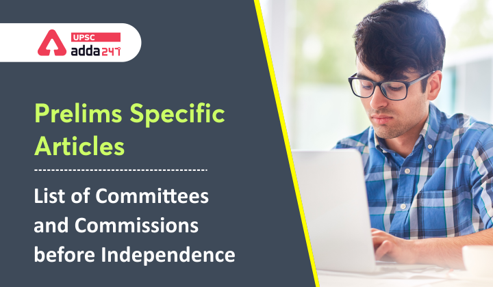 List of Committees and Commissions in India before Independence