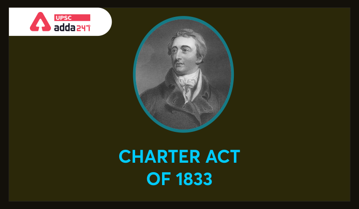 The Charter Act of 1833 or The Saint Helena Act 1833