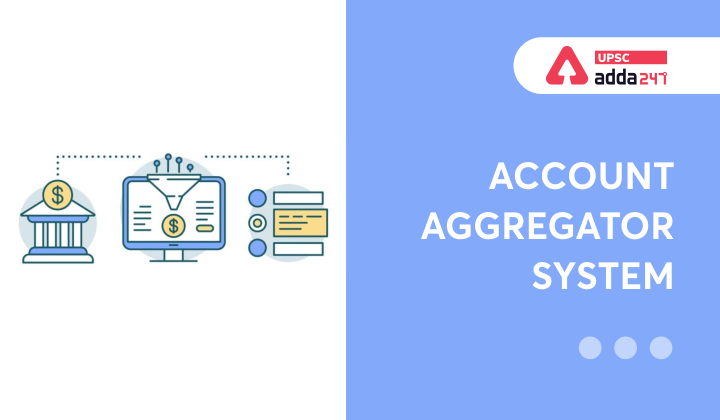 Account Aggregator System India