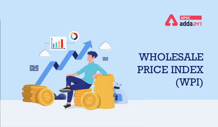 Wholesale Price Index (WPI)