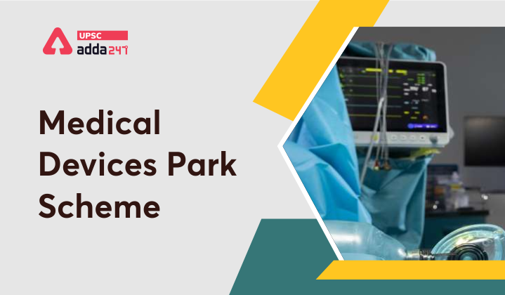 Medical Devices Park Scheme