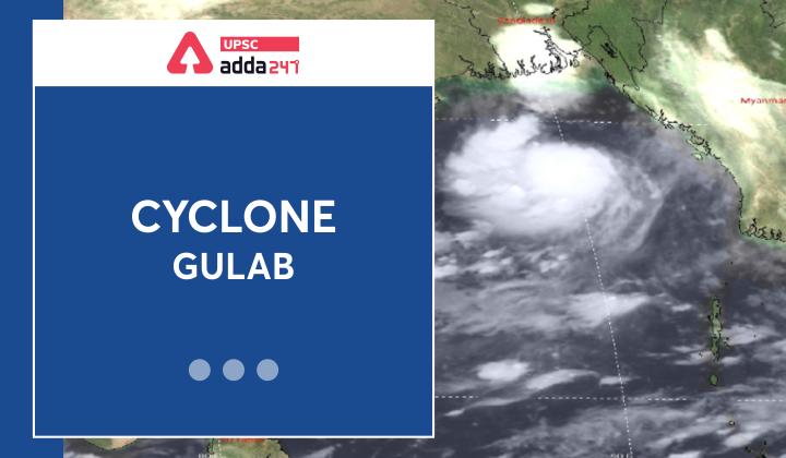 Cyclone Gulab- Key Features and Naming of Cyclones