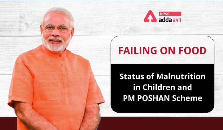 Failing on Food- Status of Malnutrition in Children and PM POSHAN Scheme