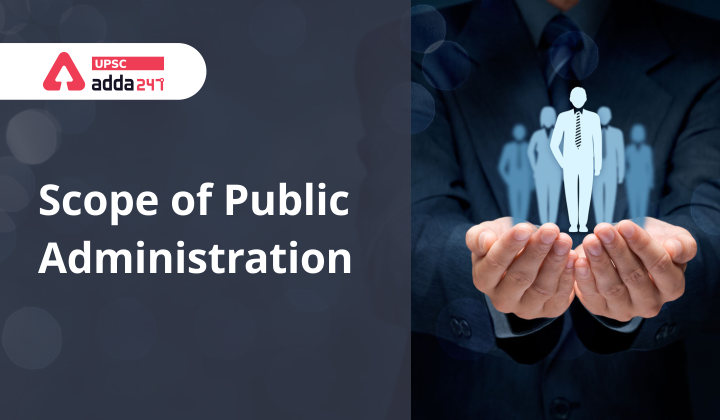 Scope of Public Administration