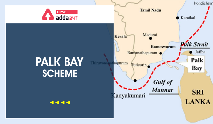 Palk Bay Scheme & Marine Fisheries Bill | Government Schemes