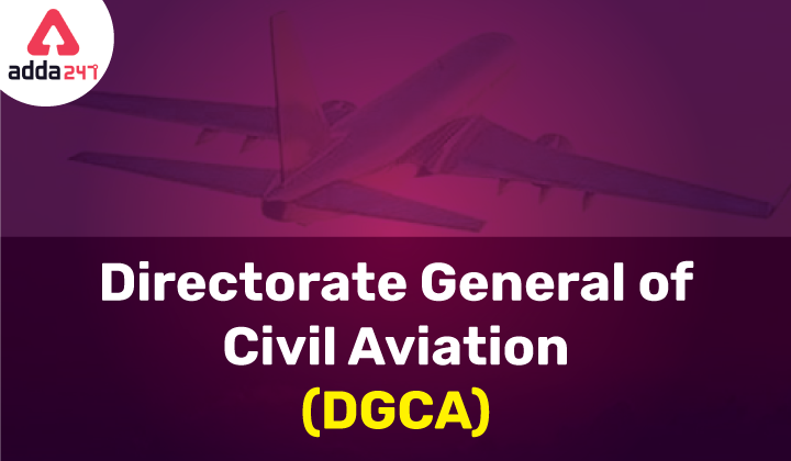 Directorate General of Civil Aviation (DGCA)