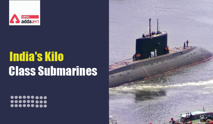 India's Kilo Class Submarines