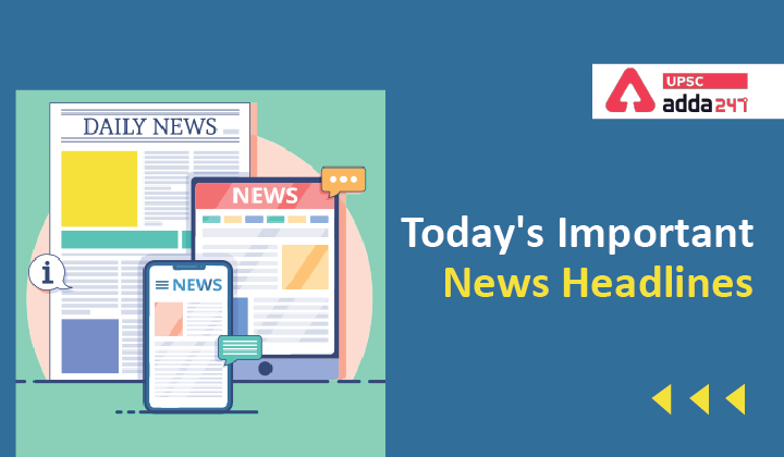 Today's(January 27, 2022) Important News Headlines