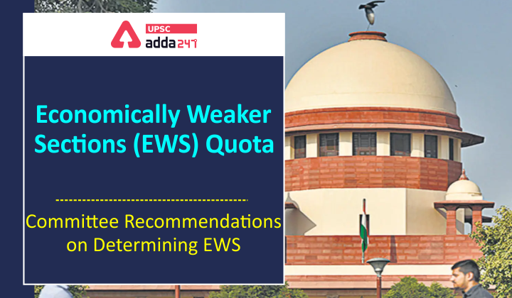 Economically WeakeEconomically Weaker Sections (EWS) Quota: Committee ...