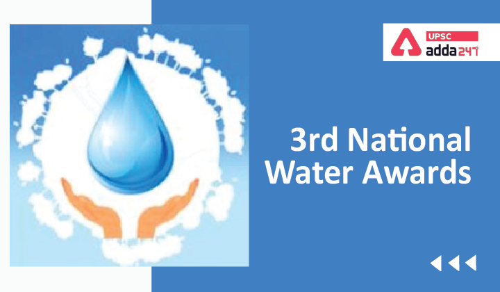 National Water Awards- 3rd National Water Awards was announced by Jal ...