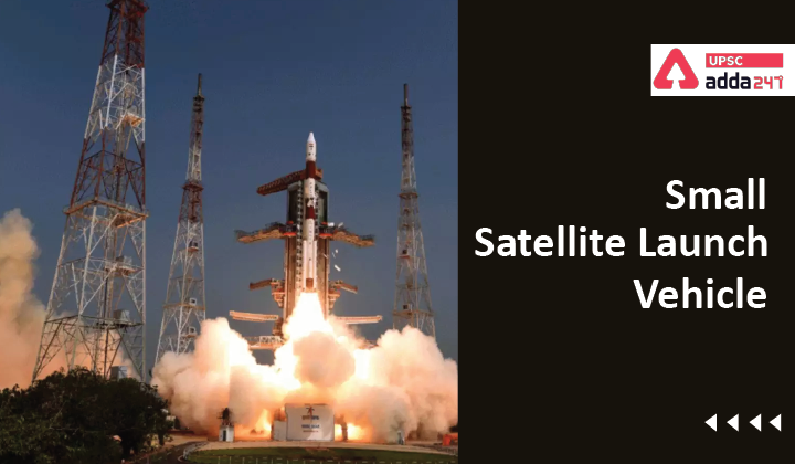 Small Satellite Launch Vehicle: ISRO's Indigenous Launcher
