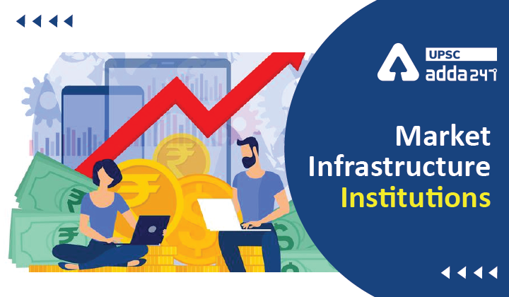 Market Infrastructure Institutions