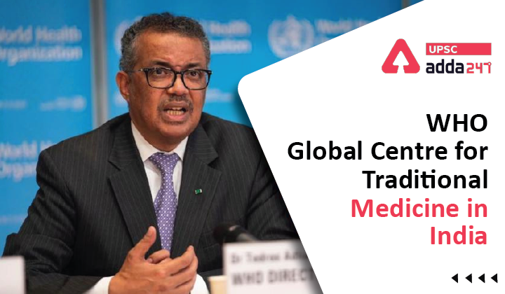 WHO Global Centre for Traditional Medicine in India