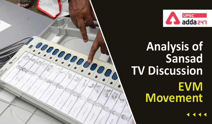 Analysis Of Sansad TV Discussion: "EVM Movement"
