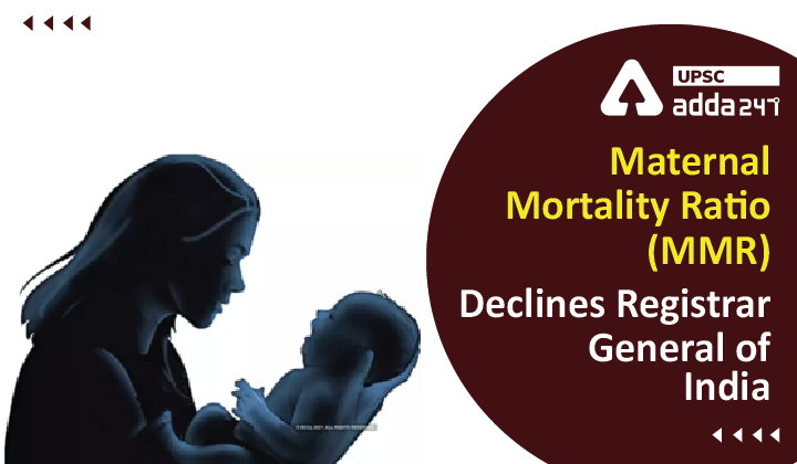 Maternal Mortality Ratio (MMR) Declines | Registrar General of India