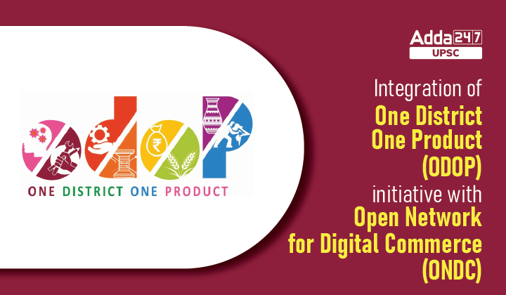 Integration of ODOP initiative with Open Network for Digital Commerce ...