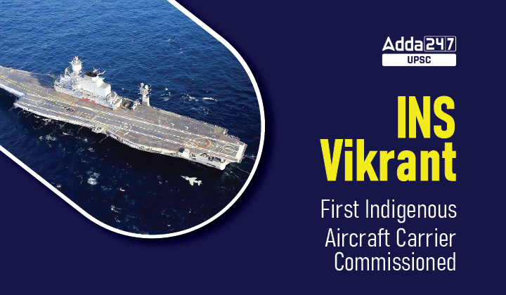 INS Vikrant- India's First Indigenous Aircraft Carrier