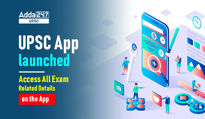UPSC App: Official UPSC Android Application Launched