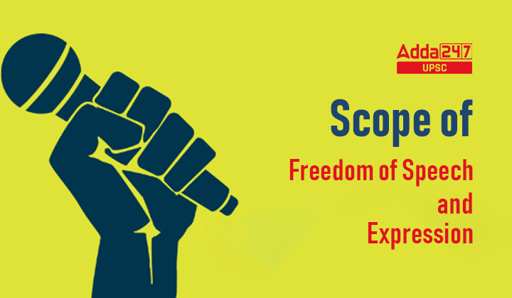 Scope of Freedom of Speech and Expression