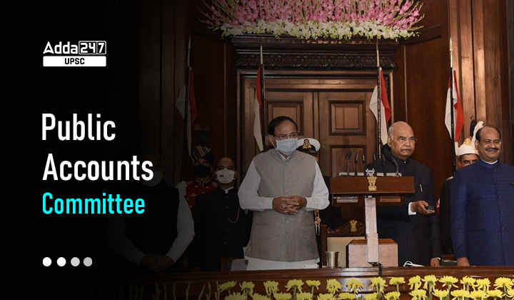 Public Accounts Committee(PAC) Brief History, Role and Functions
