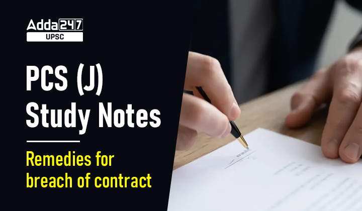 Remedies for Breach of Contract PCS Judiciary Study Notes